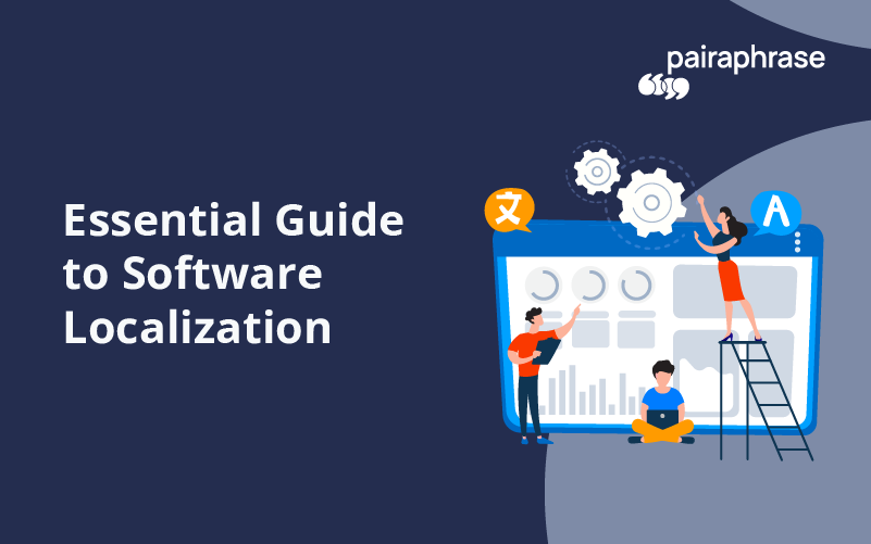 Essential Guide to Software Localization [2025]